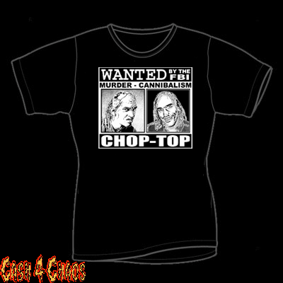 Texas Chainsaw 2 "Chop top Wanted Poster" Design Tee – Cash 4 Chaos